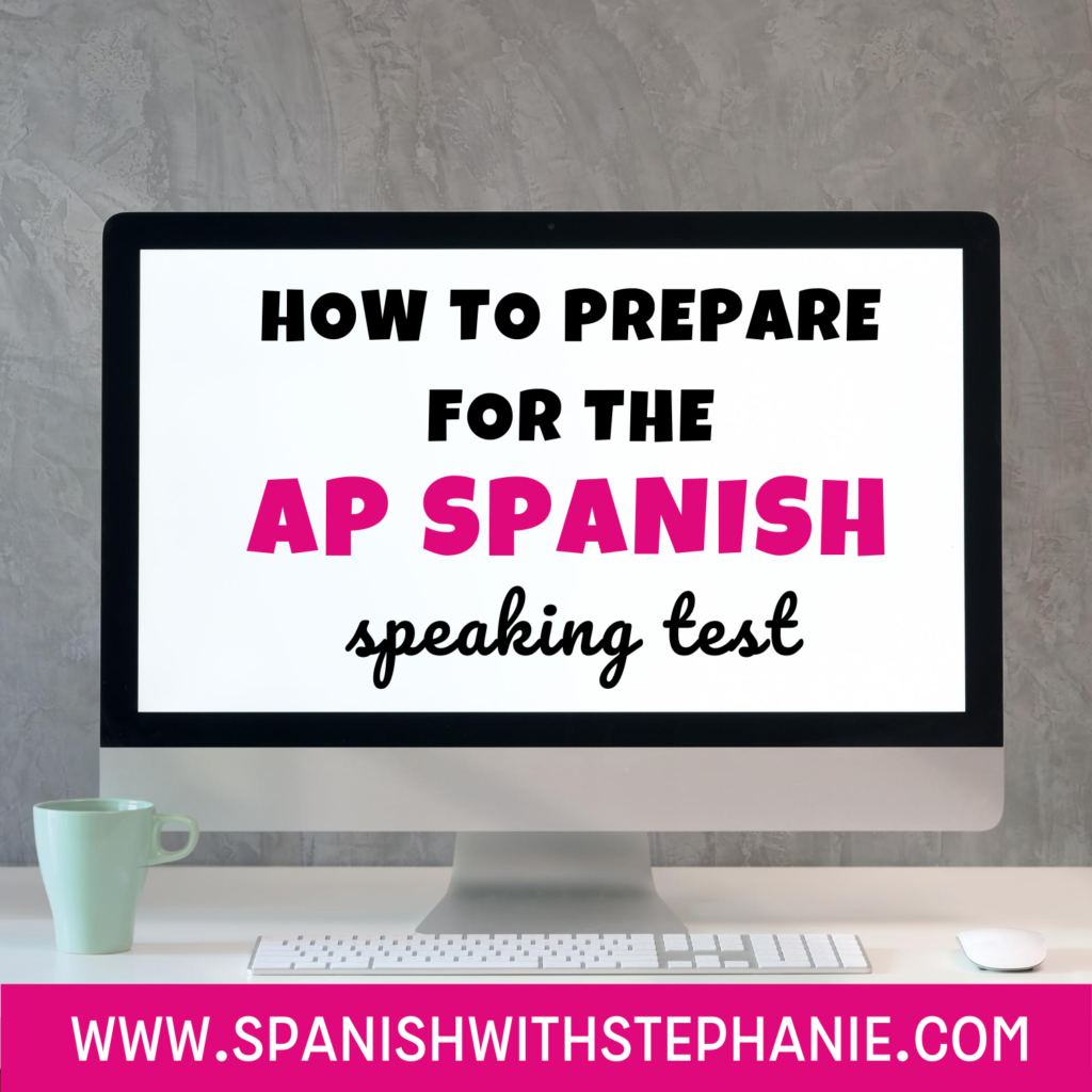 How to prepare for the AP Spanish test 2020 - Spanish with Stephanie