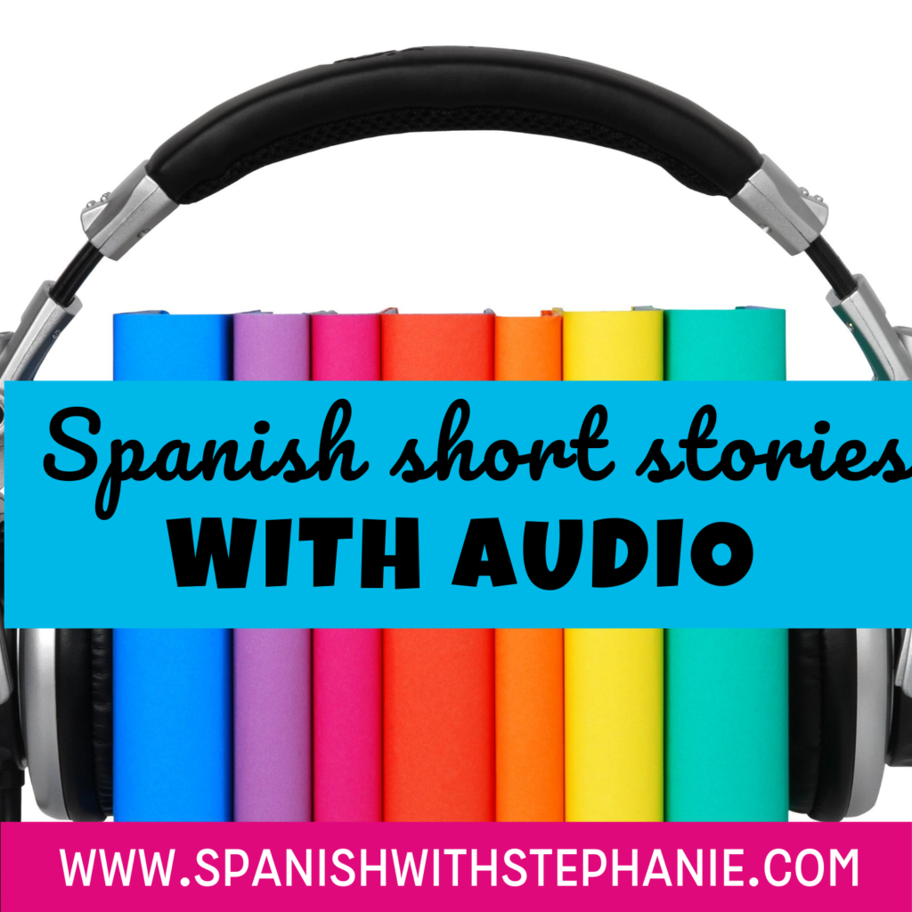 Easy Spanish Stories with Audio - Spanish with Stephanie