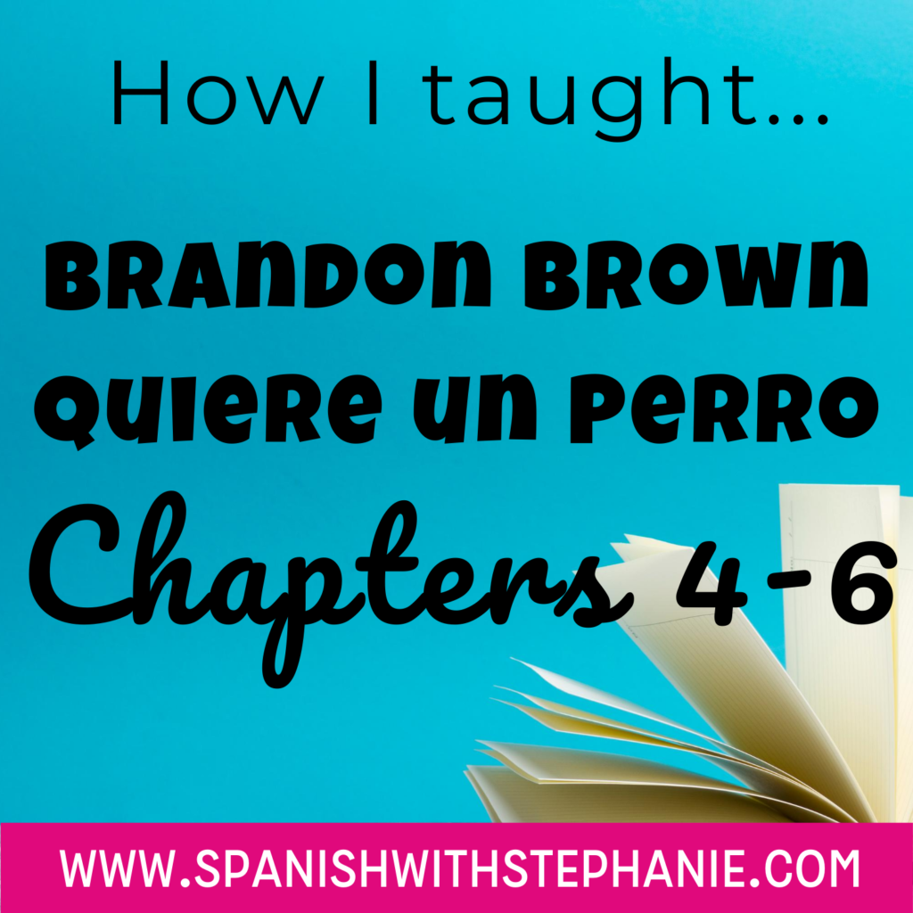 Brandon Brown quiere un perro - chapters 4-6 - Spanish with Stephanie