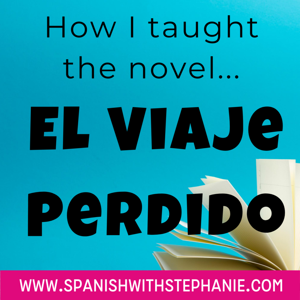 How to teach El Viaje Perdido - Spanish with Stephanie