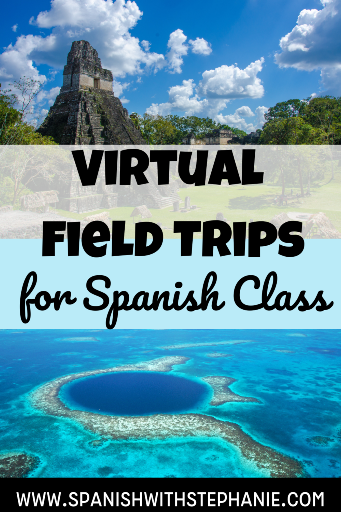 How to use virtual field trips in Spanish class - Spanish with Stephanie