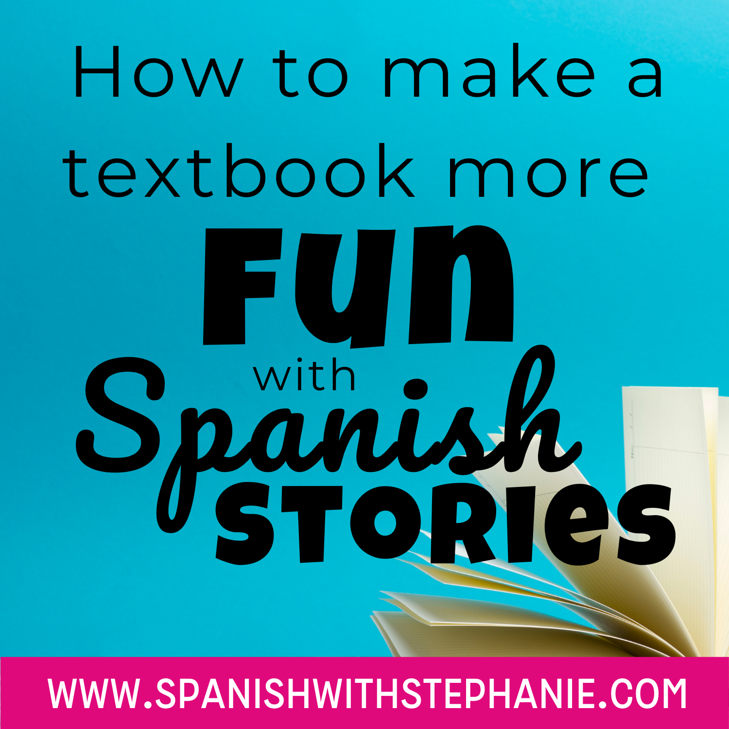 Teaching Spanish Grammar with Stories - Spanish with Stephanie